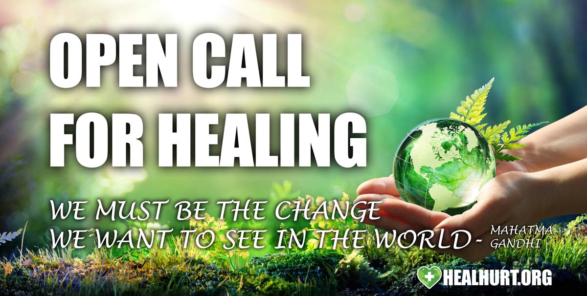 An Open Call For Healing - Heal Hurt